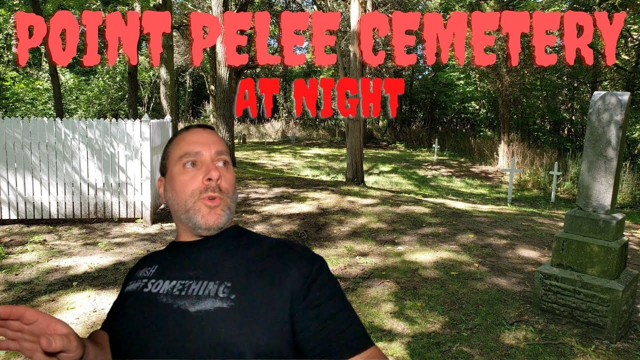Ghost Hunt: Investigating the Spooky Point Pelee Cemetery - YouTube