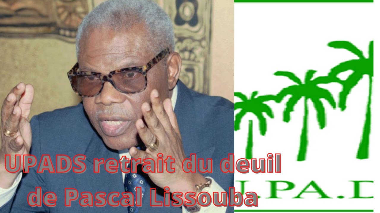 UPADS: Retrait de deuil de son fondateur le professeur Pascal Lissouba ...
