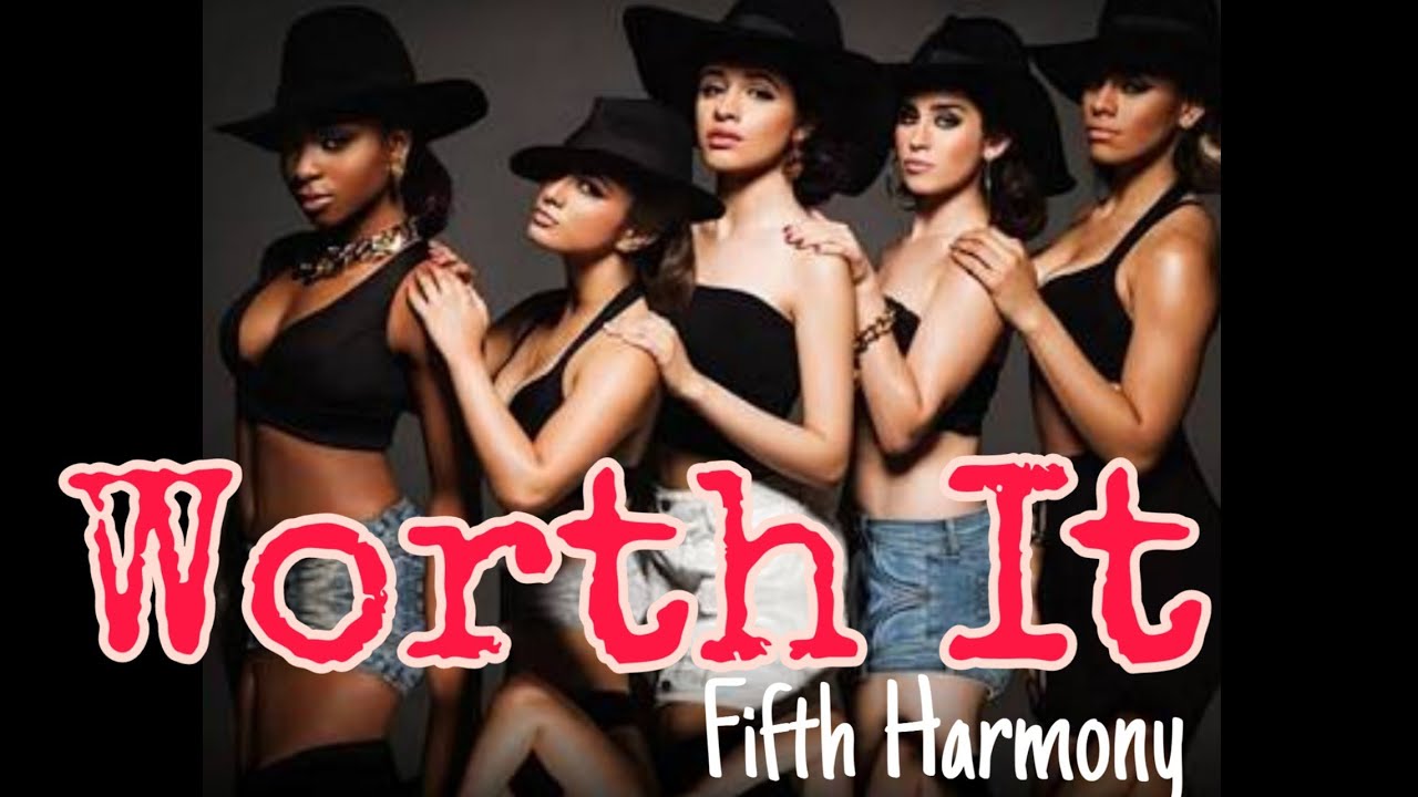 FIFTH HARMONY - WORTH IT (Lyrics) ft. Kid ink - YouTube