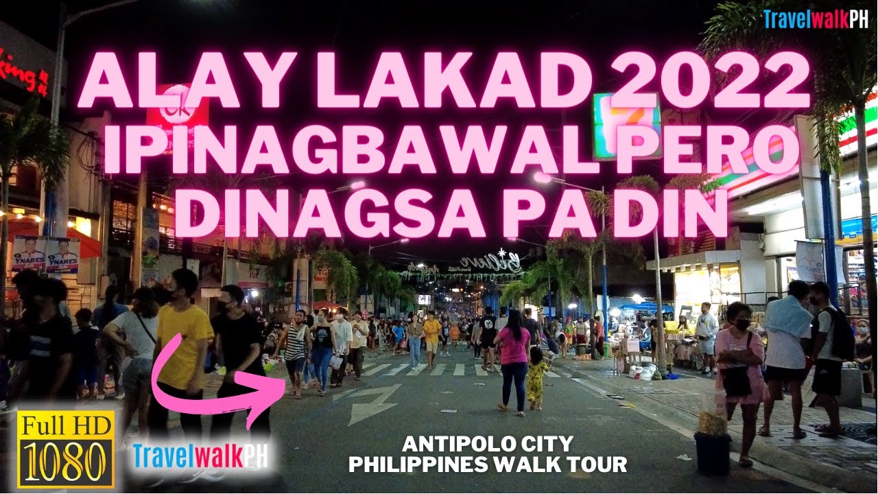 [HD] ALAY LAKAD 2022 | Antipolo City | Walk Tour | Philippines - YouTube
