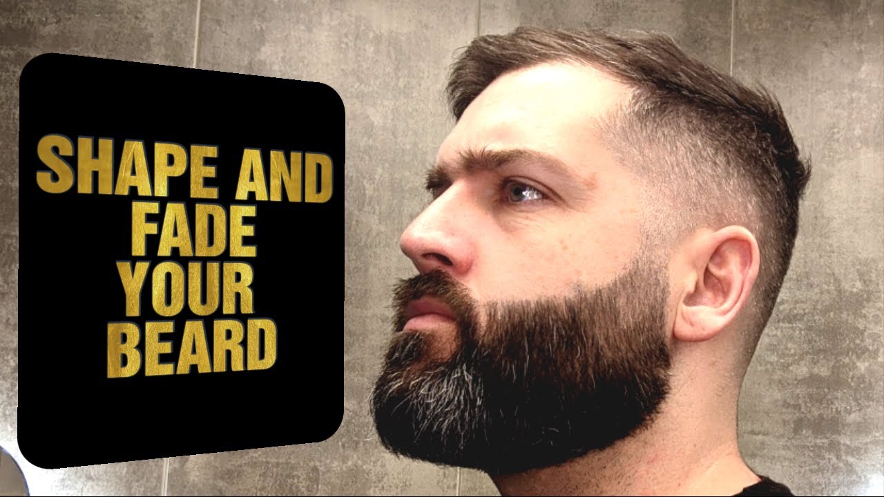 How to SHAPE and FADE your BEARD | Beard care tutorial - YouTube