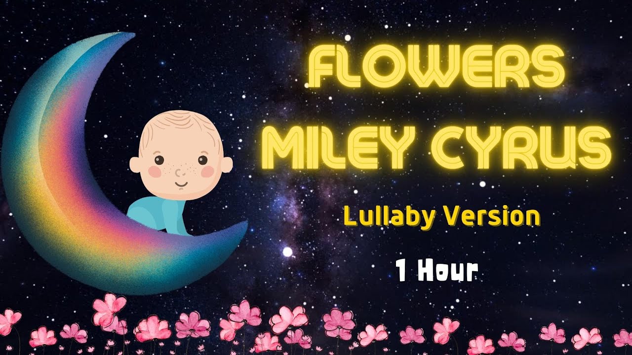 Miley Cyrus - Flowers | Lullaby Version - Soft Piano Cover - YouTube
