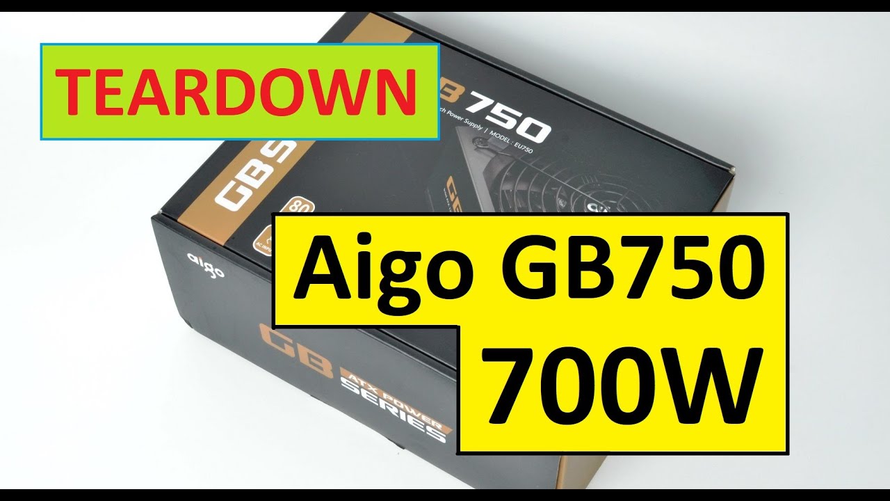 TEARDOWN - Nguồn máy tính (ATX) Aigo GB750 750W - YouTube