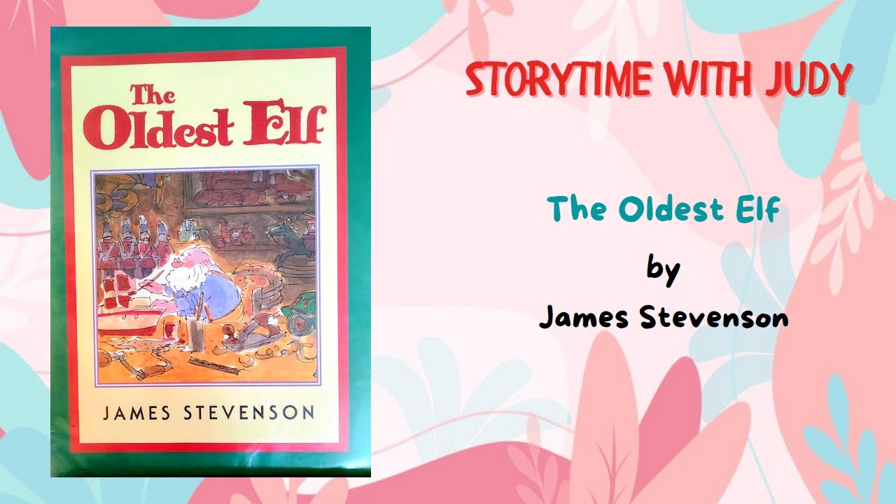 READ ALOUD Children's Book - The Oldest Elf - YouTube