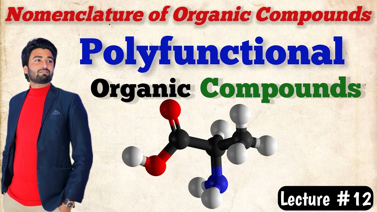 Nomenclature of poly functional organic compounds Lec#12 by Muhammad ...