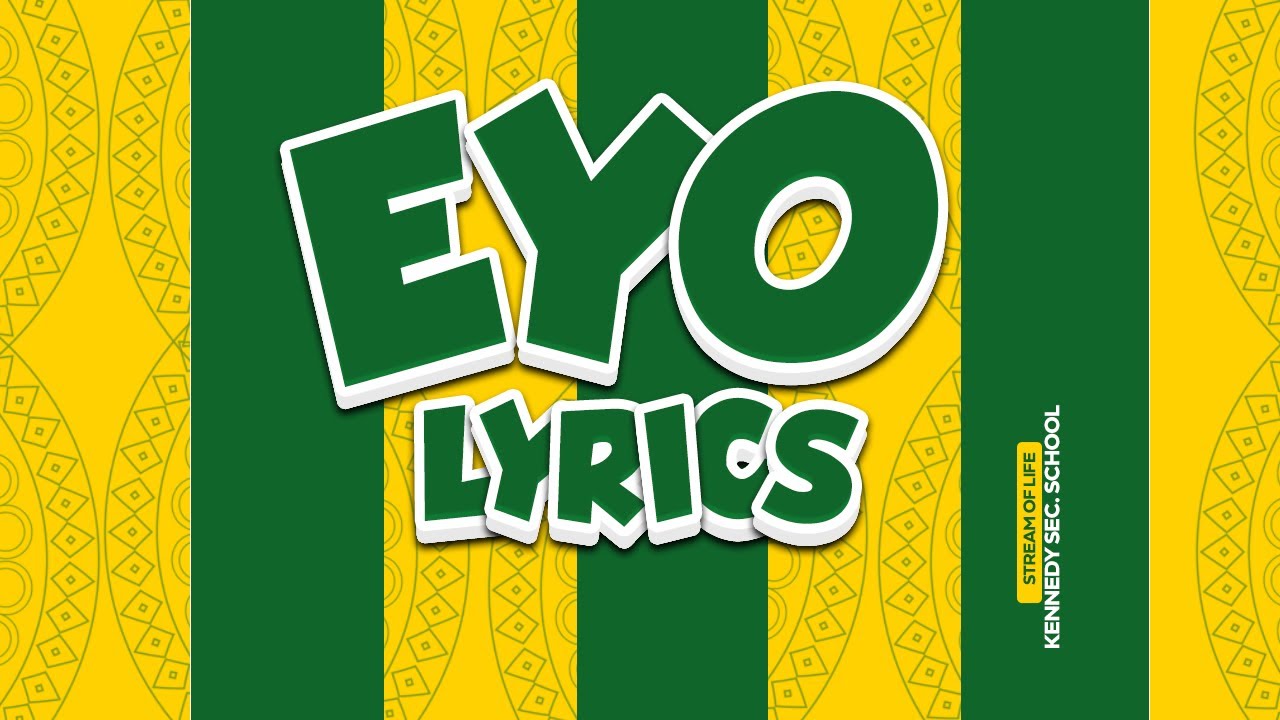 Eyo Lyrics Video by Stream Of Life Choir, Kennedy Secondary school ...