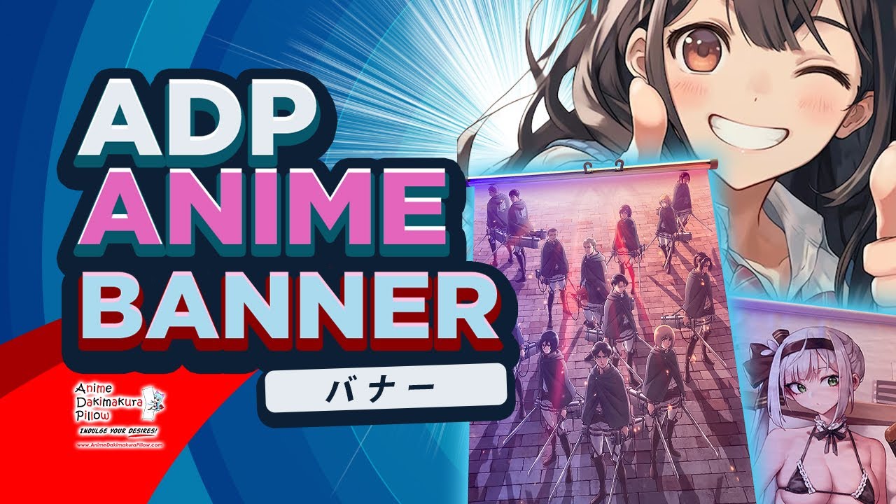 Why Every Anime Fan Needs the ADP Anime Banner in Their Collection ...