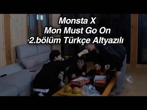Monsta X Mon Must Go On 2.bölüm Türkçe Altyazılı #monstax #monbebe #monstaxreaction #çeviri #ceviri