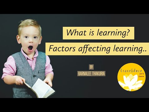 what is learning? |Factors affecting learning | Educational Psychology ...