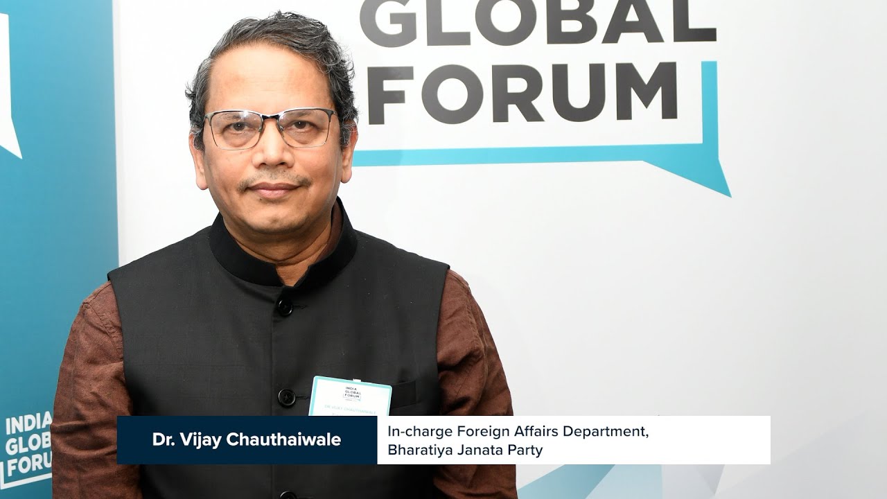 Dr. Vijay Chauthaiwale, In-charge Foreign Affairs Department, BJP at IGF UK-India Week 2023 ...