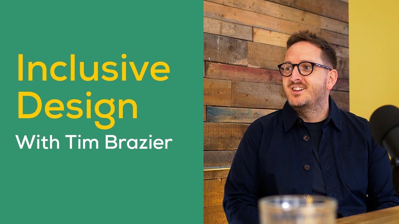 Inclusive Design with Tim Brazier - YouTube