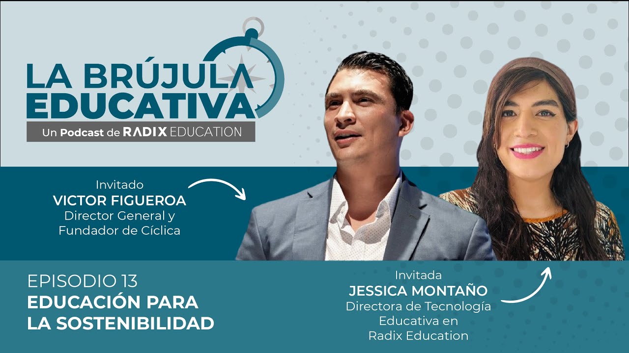 "Educación para la sostenibilidad" con Victor Figueroa y Jess Montaño ...