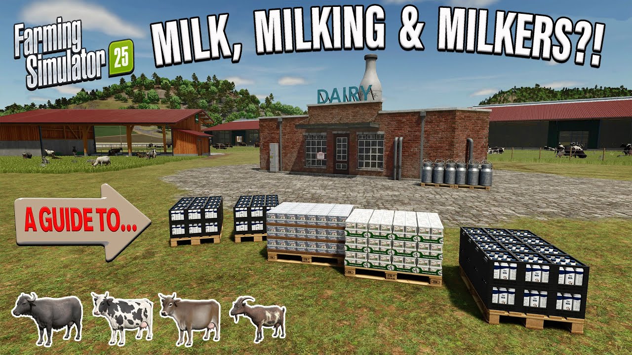 A GUIDE TO… NEW MILK ANIMALS AND PRODUCTS ON FARMING SIMULATOR 25 ...