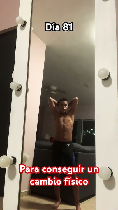 Día 81/365 para conseguir un cambio físico - YouTube