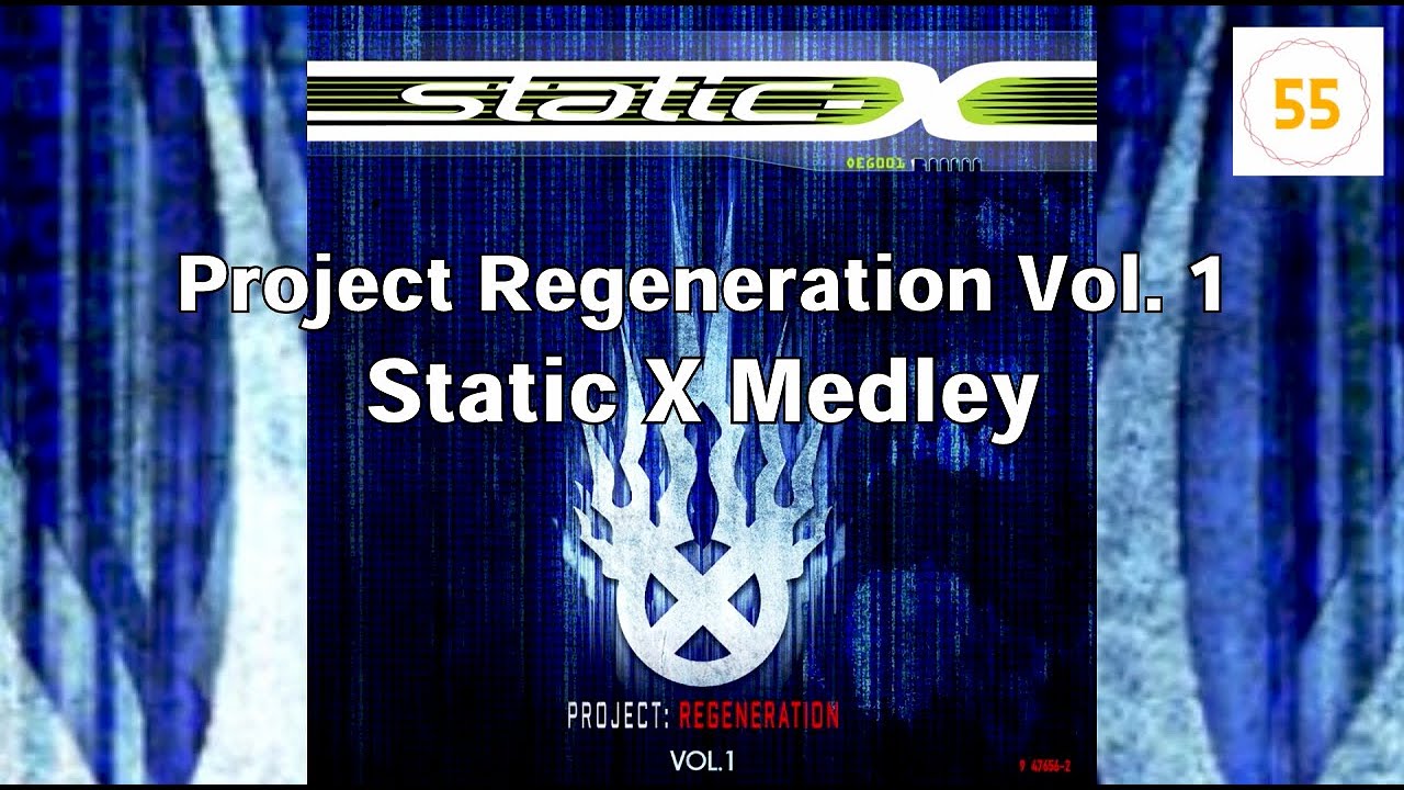 Project Regeneration Vol.1 Medley | Static X Medley - YouTube