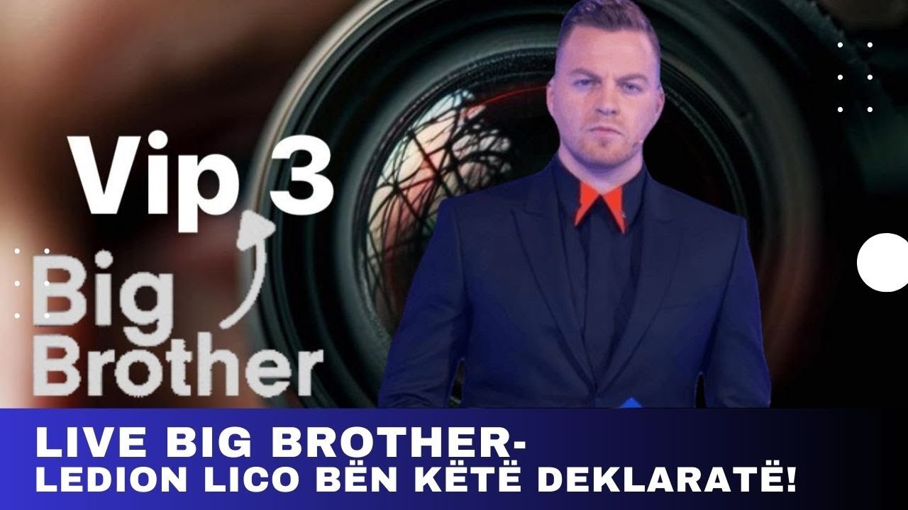Live Big Brother- Ledion Lico bën këtë deklaratë! - YouTube
