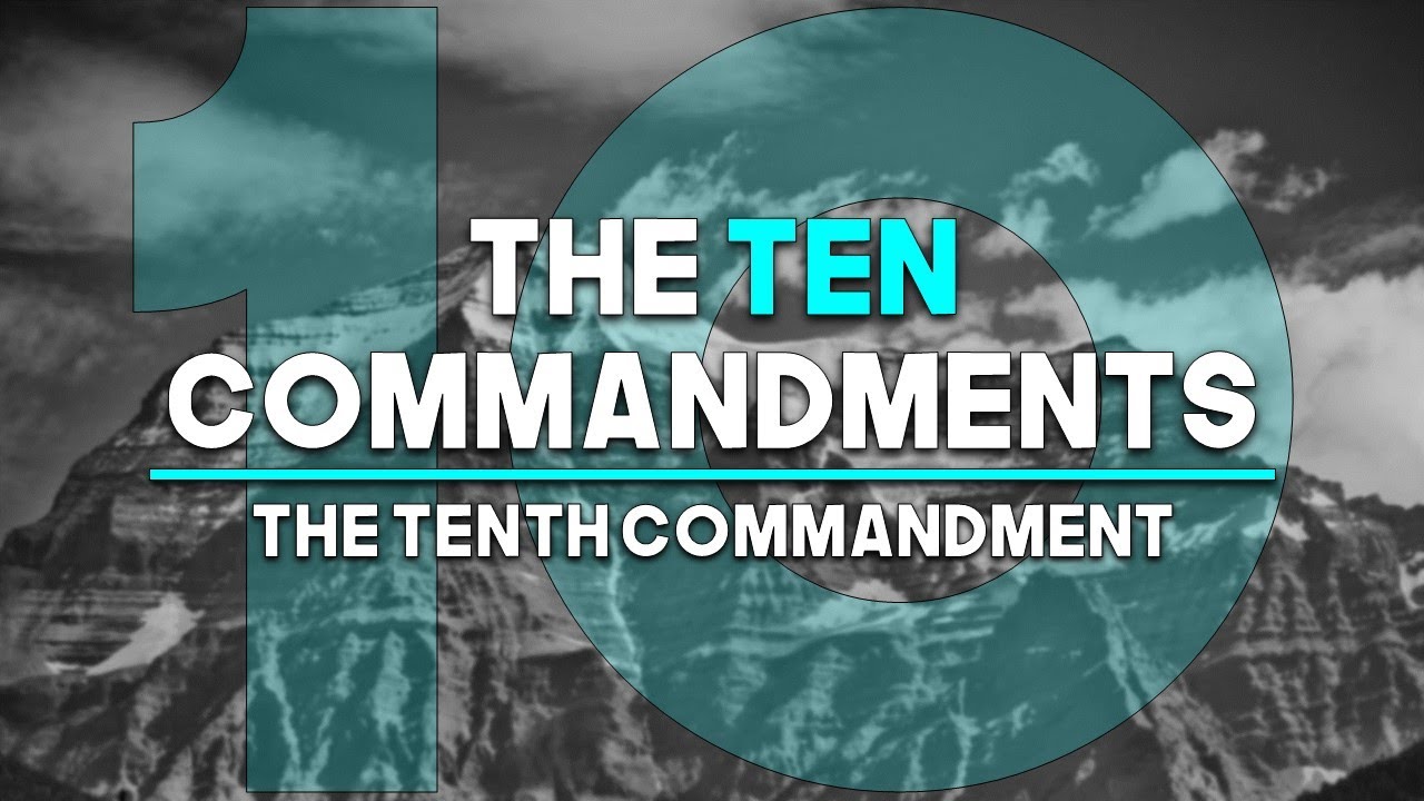The Ten Commandments // The 10th Commandment - YouTube