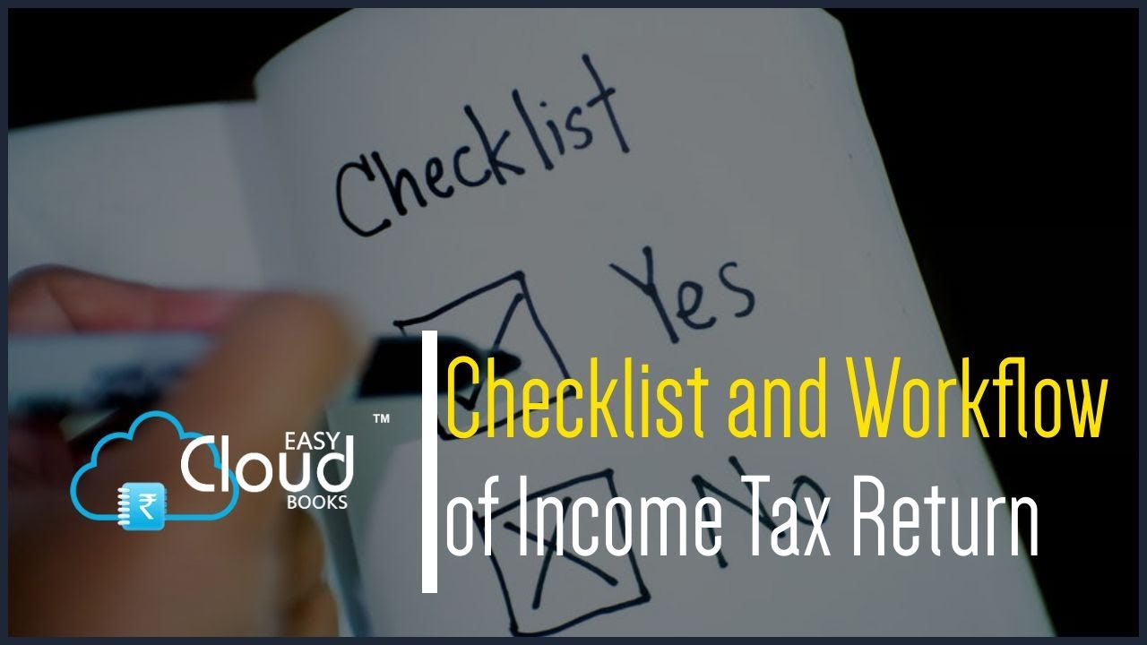 Checklist and Workflow of Income Tax Return - YouTube