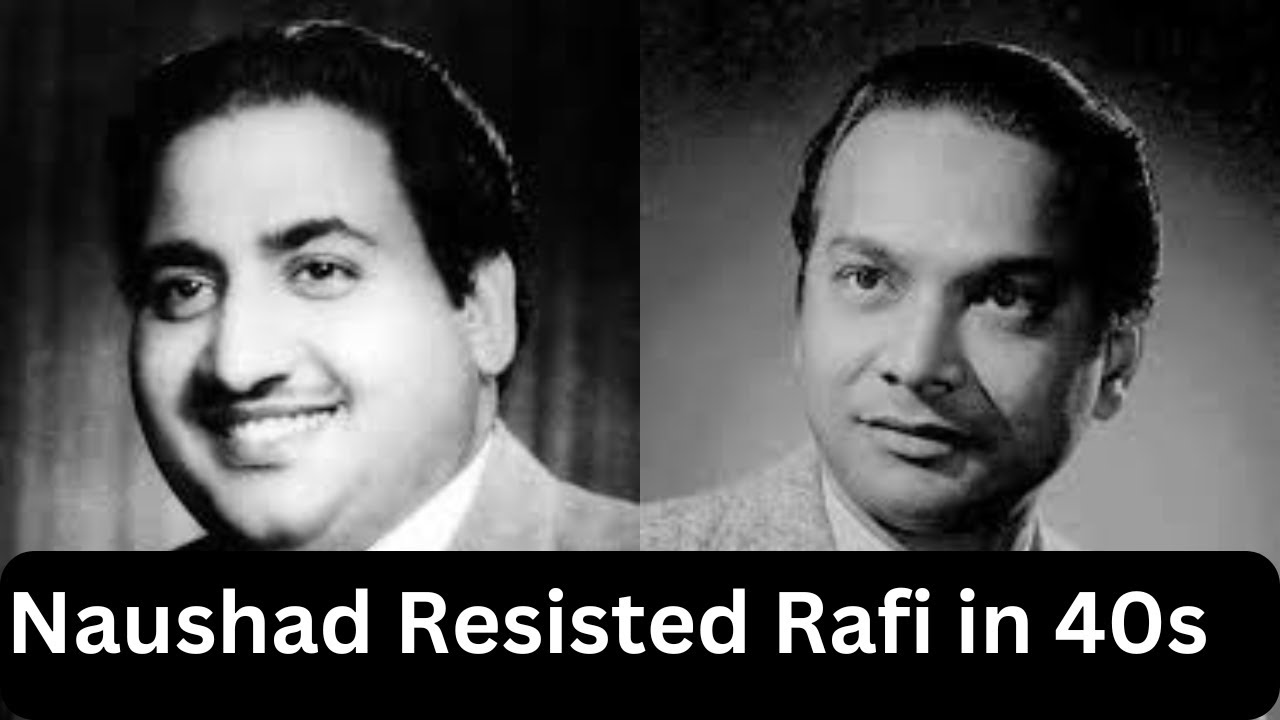 When Naushad Resisted Rafi in 40s. Story of Two Bollywood Legends, Who ...