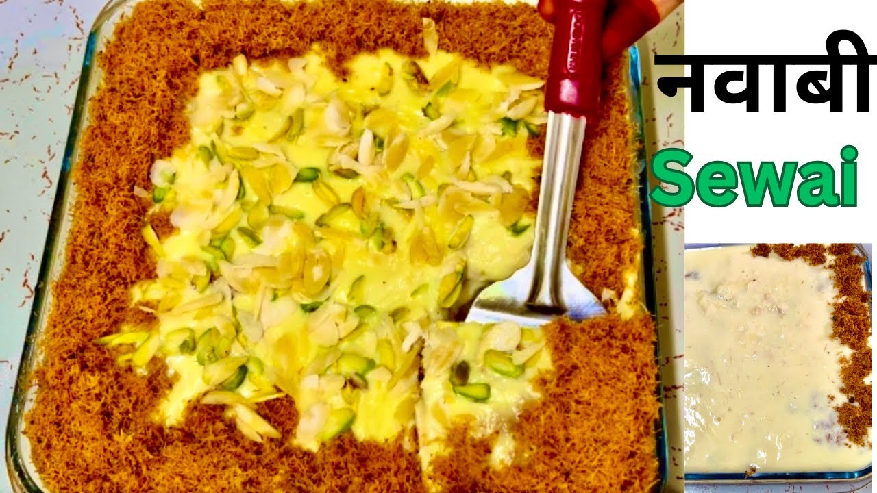 Nawabi Sewai Recipe | Nawabi Sewai | How To Make Nawabi Sewai | Eid ...