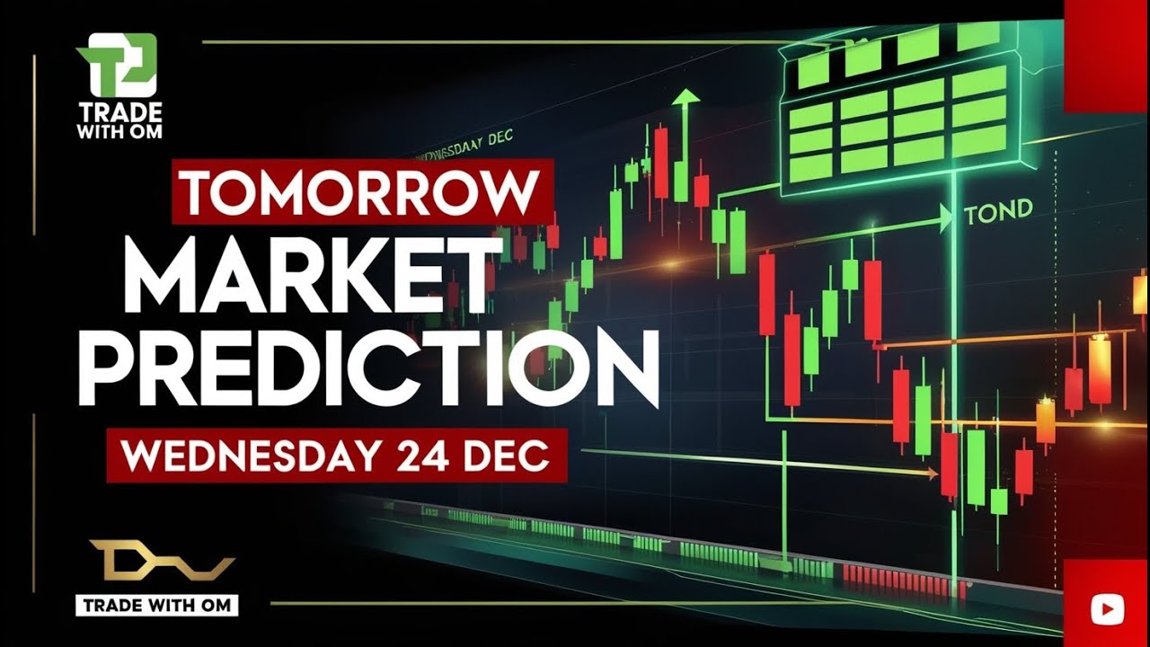 Tomorrow market prediction 24 dec nifty prediction Bank nifty ...