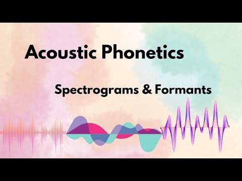 Acoustic Phonetics II – Reading Sounds: Spectrograms & Formants - YouTube