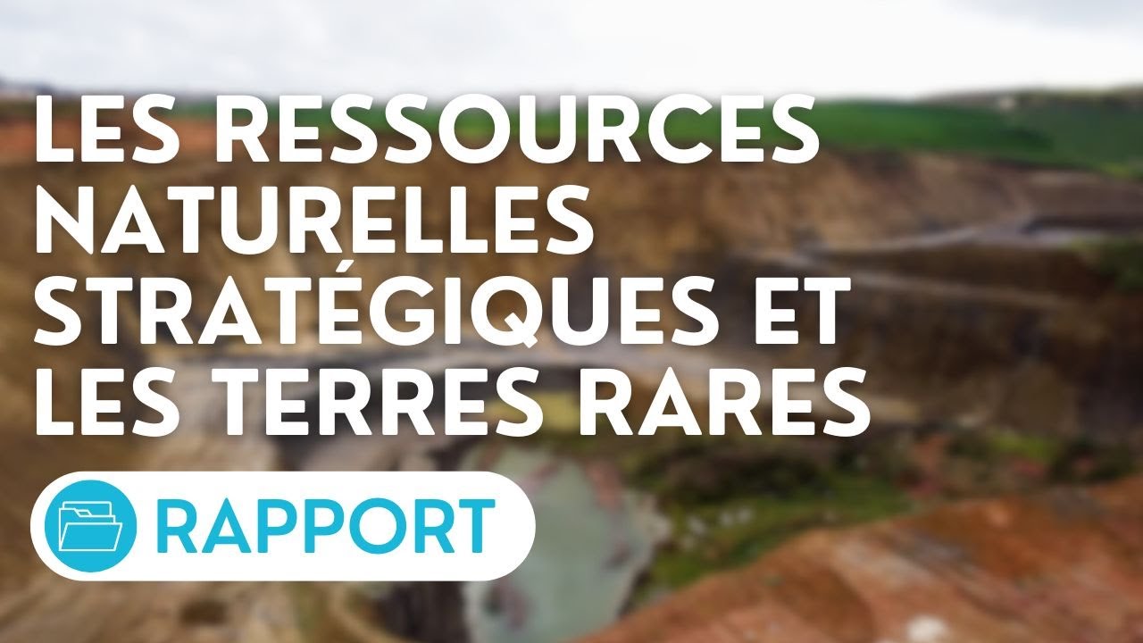 🔴 Examen du rapport d’information sur les ressources naturelles ...