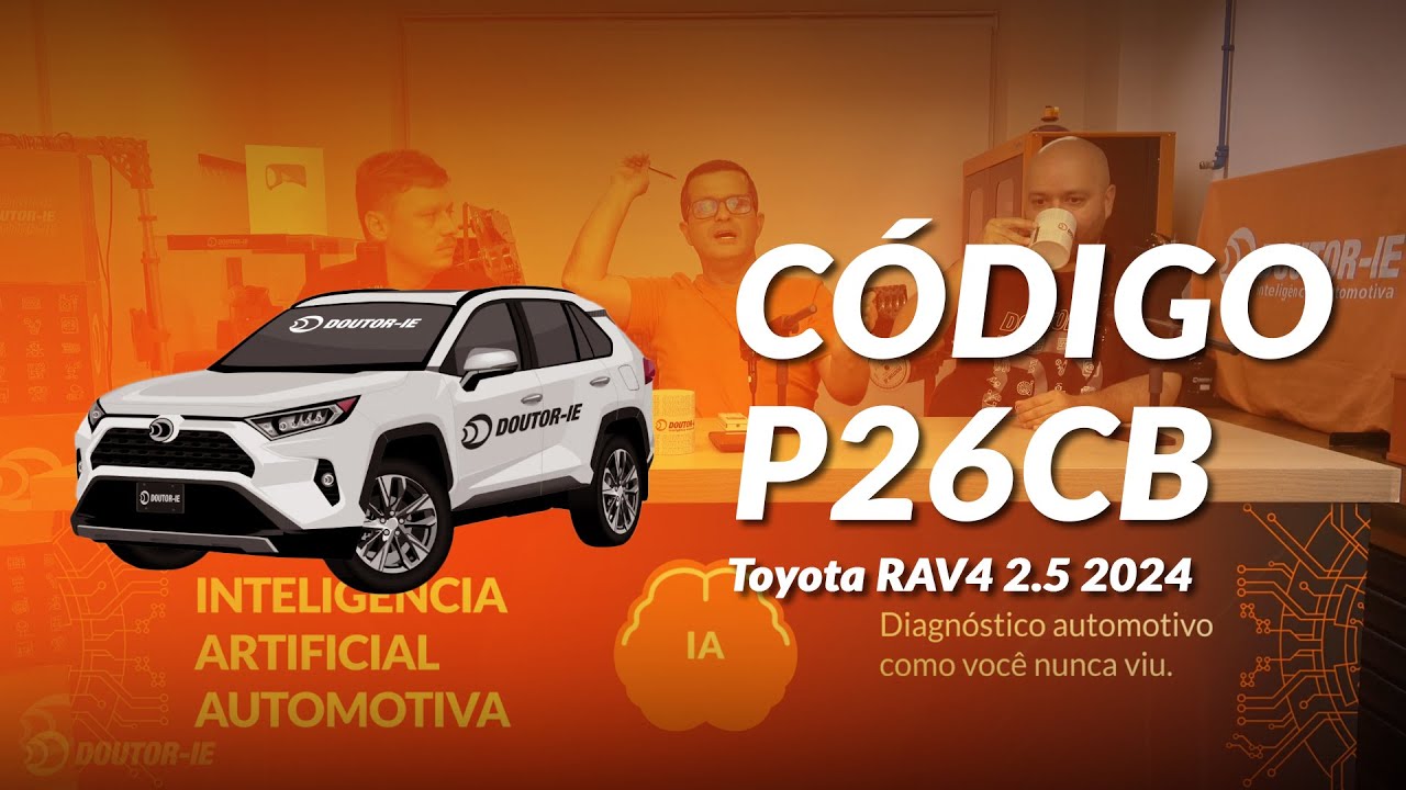 Diagnóstico do Código P26CB no Toyota RAV4 2.5 2024 com a IA da Doutor ...