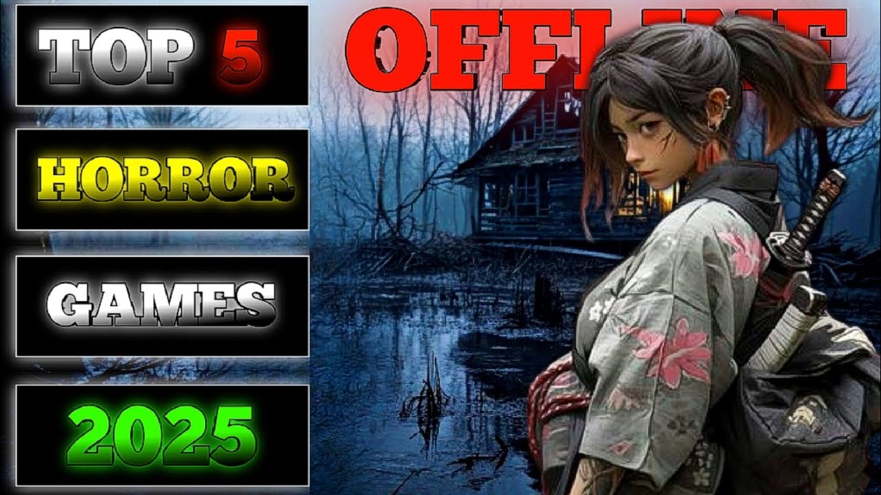 TOP 5 HORROR GAMES FOR ANDROID | BEST OFFLINE GAMES FOR ANDROID | TOP ...
