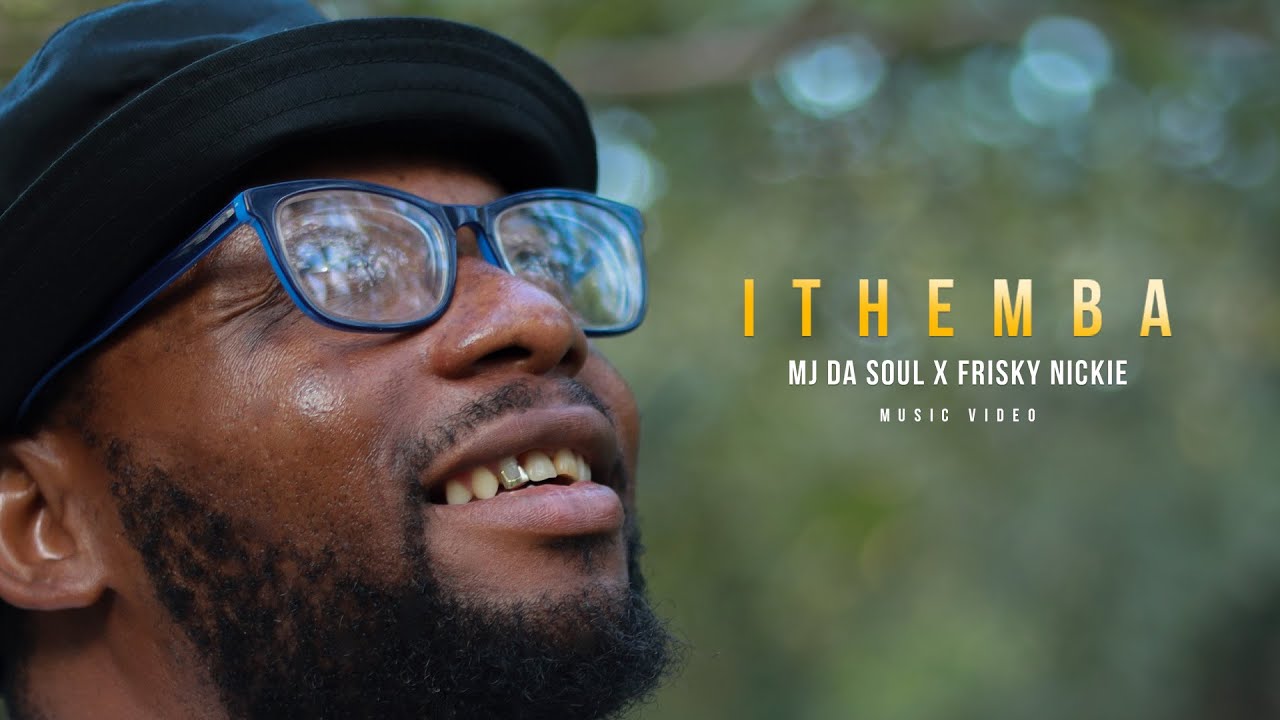 Mj Da soul feat Frisky Nickie(official Music Video) - YouTube
