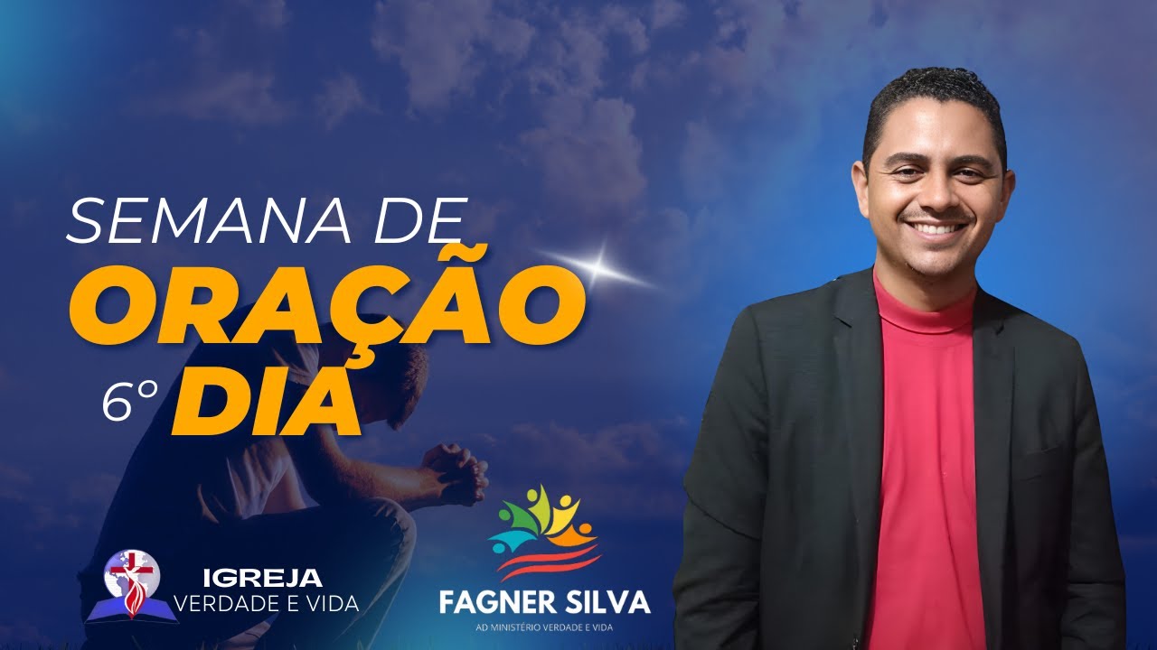Semana de Oração 6º Dia - Pr. Fagner Silva - YouTube