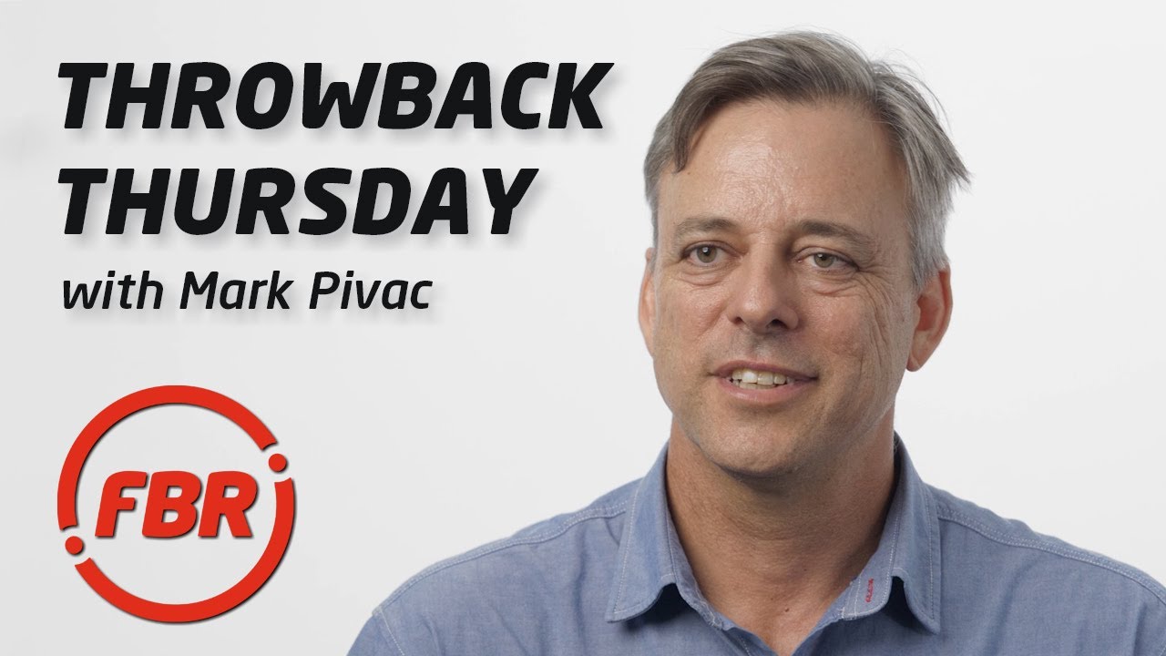 Throwback Thursday (with Mark Pivac) | FBR - YouTube