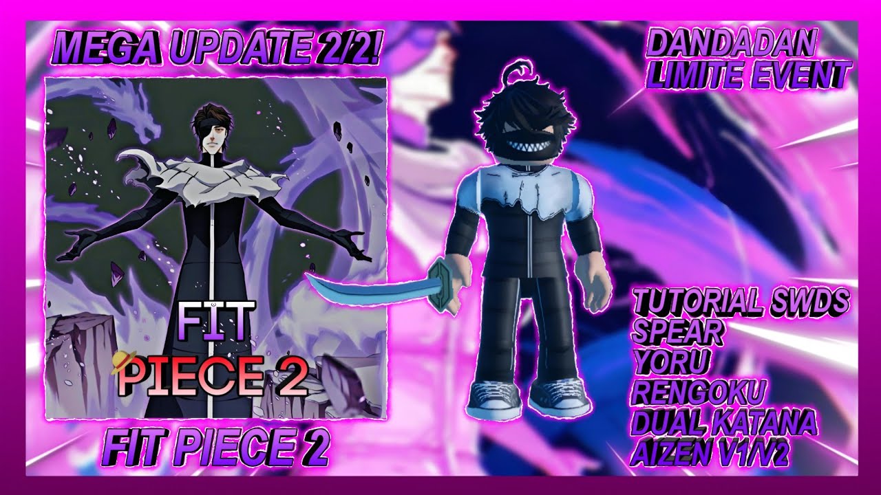 Fit Piece 2! Mega Update 2/2: New Swords; Tutorial Como Pegar Aizen V1 ...