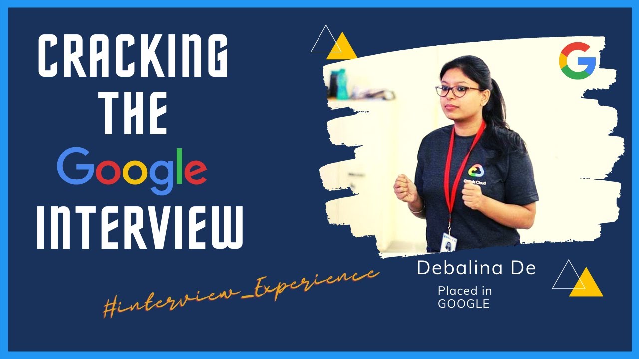 Cracking the GOOGLE Interview | Interview Experience | #google - YouTube