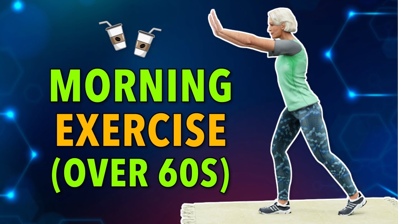 MORNING EXERCISE FOR SENIORS (OVER 60S) - DAILY WORKOUT - YouTube