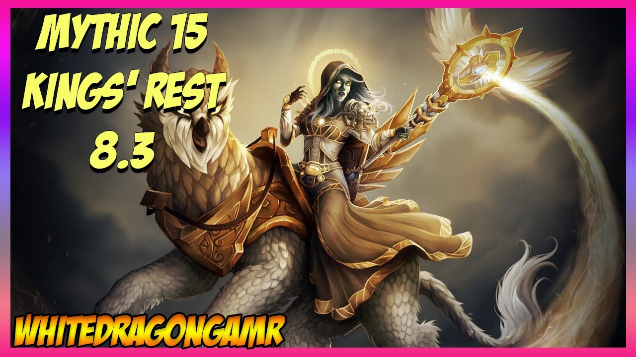 World of Warcraft - Kings' Rest - Mythic 15 - 8.3 Disc Priest #17 - YouTube
