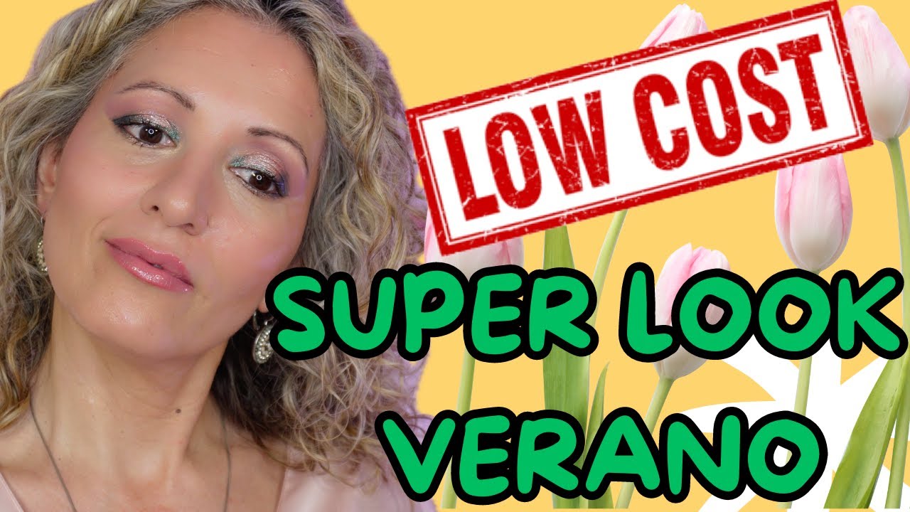 🔥 SUPER LOOK VERANO CON MAQUILLAJE LOW COST 💰 COLORES QUE REALZAN LA ...