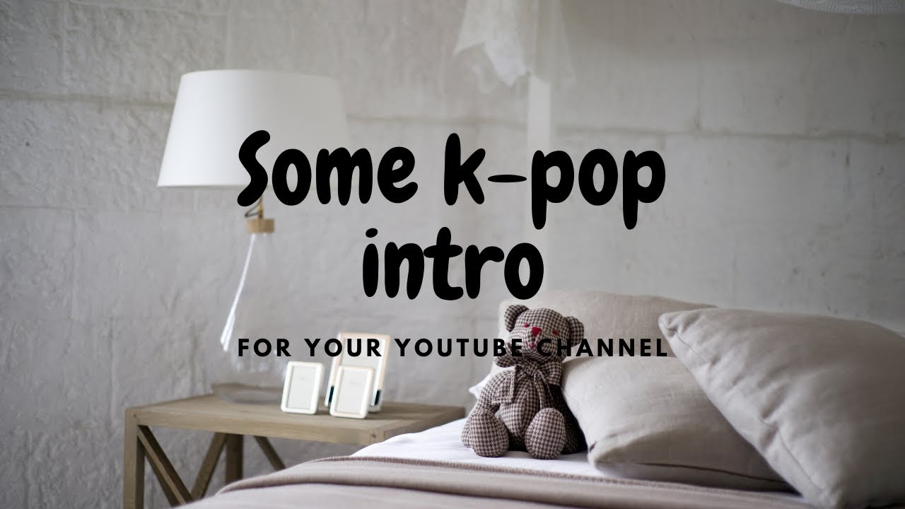 K-pop intro for youtube videos - YouTube