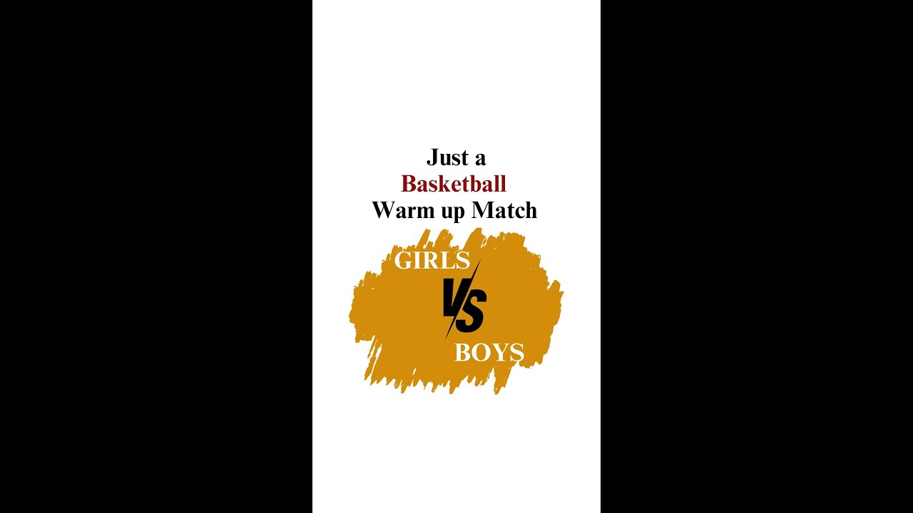 Girls vs Boys - Basketball Match - YouTube