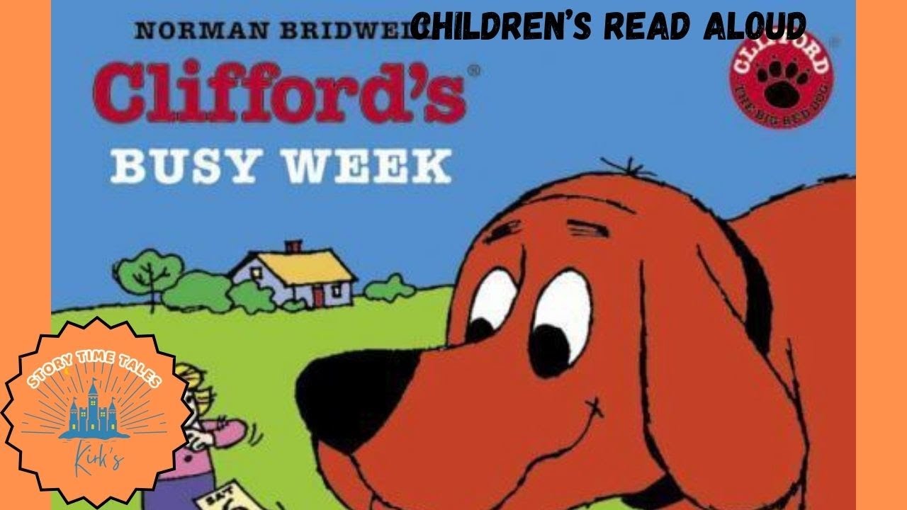 Clifford's Busy Week by Norman Bridwell | Children's Book Read Aloud ...