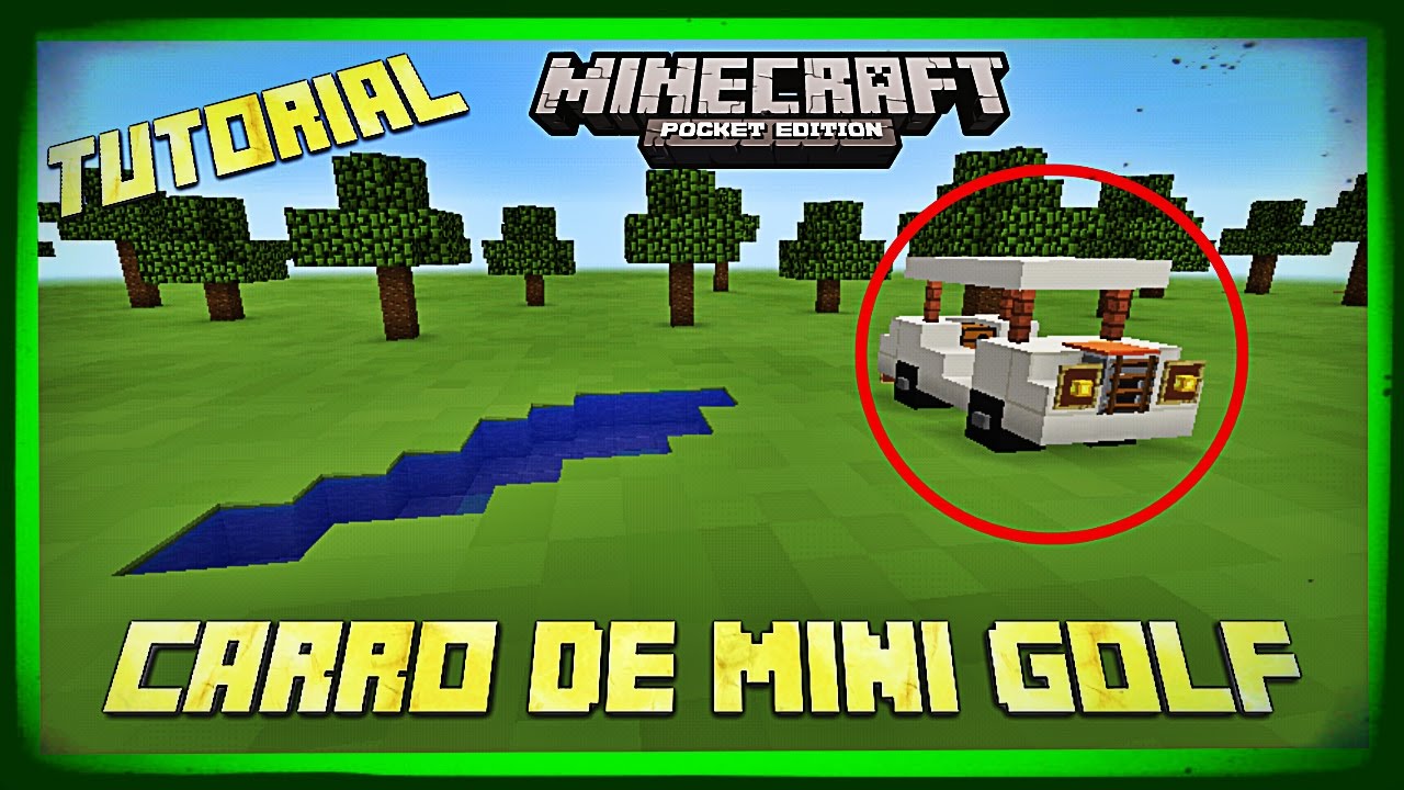 ¡Como hacer un Carro de Mini Golf! | Minecraft Pocket Edition - YouTube
