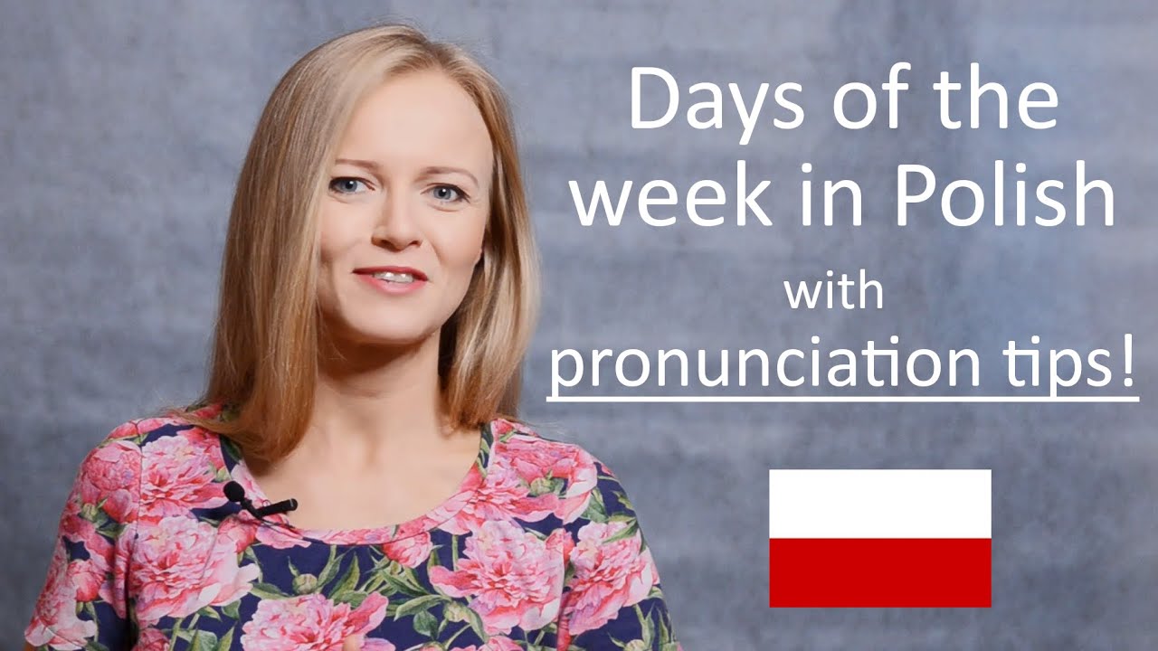Days of the week in Polish with pronunciation! A1 level - YouTube