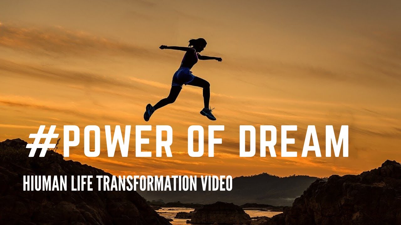 #Power #of #Dream, Human Life Transformation Video - YouTube