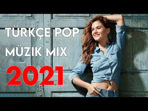 TÜRKÇE POP REMİX ŞARKILAR 2021 - Yeni Türkçe Pop Şarkılar Mix 2021 #39
