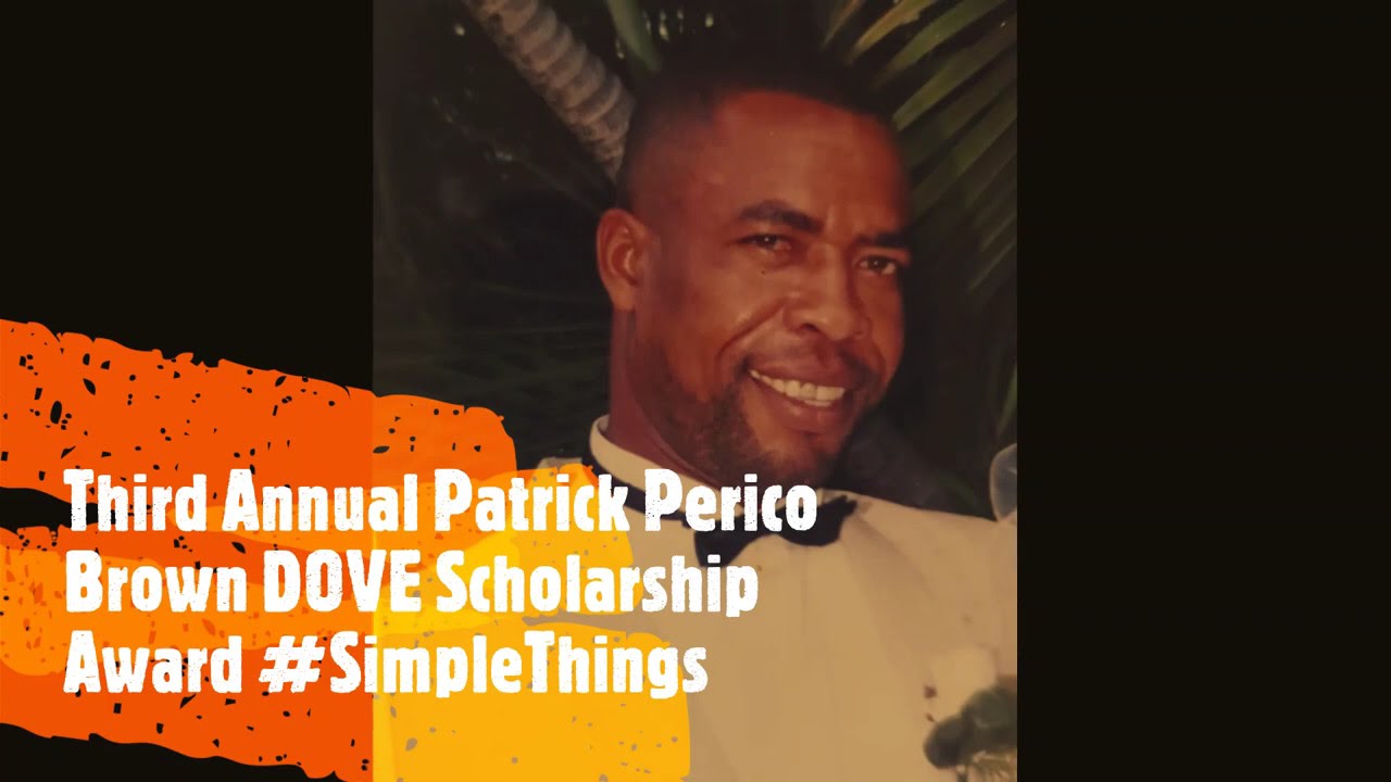 Patrick Perico Brown Memorial Fund DOVE Scholarship Award - YouTube