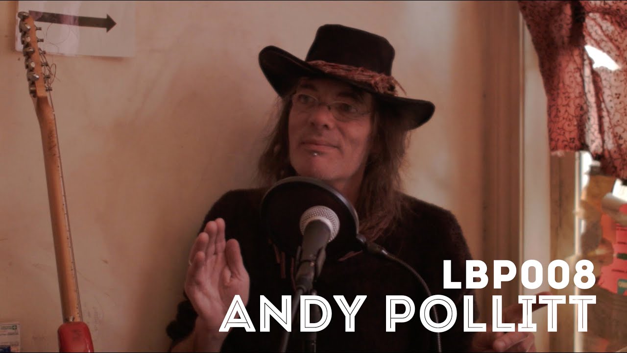 The Lay Back Podcast 008 // Andy Pollitt // It Was a Wild Ride - YouTube