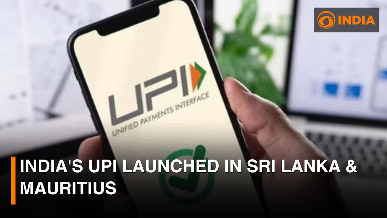 India's UPI launched in Sri Lanka & Mauritius | DD India News Hour ...