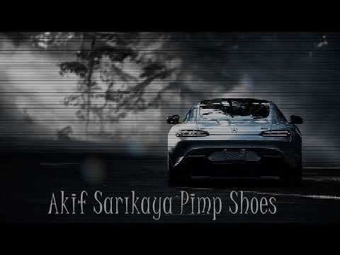 Akif Sarıkaya - Pimp Shoes