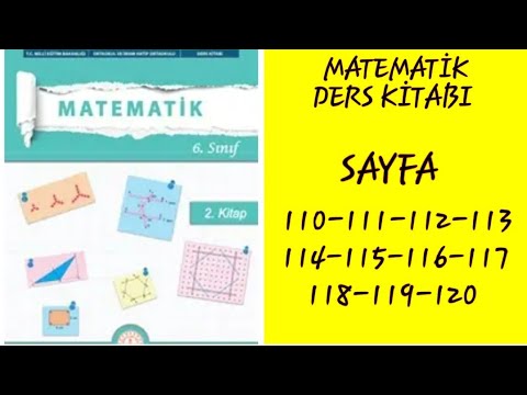 6.SINIF MATEMATİK 2.KİTAP SAYFA 110-111-112-113-114-115-116-117-118-119-120 // 6.SINIF MATEMATİK