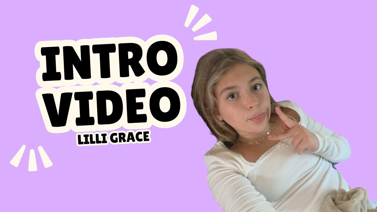 LILLI GRACE INTRO - YouTube